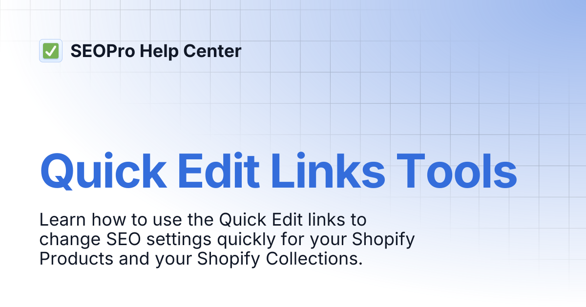 Quick Edit Links Tools | SEOPro Help Center